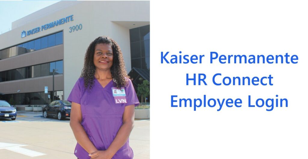 My HR KP Login Access Kaiser Permanente Employee Online Account My HR KP Login Access Kaiser Permanente Employee Online Account
